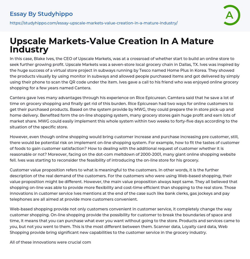 Upscale Markets Value Creation In A Mature Industry Essay Example Upscale Markets Value Creation In A Mature Industry Essay Example