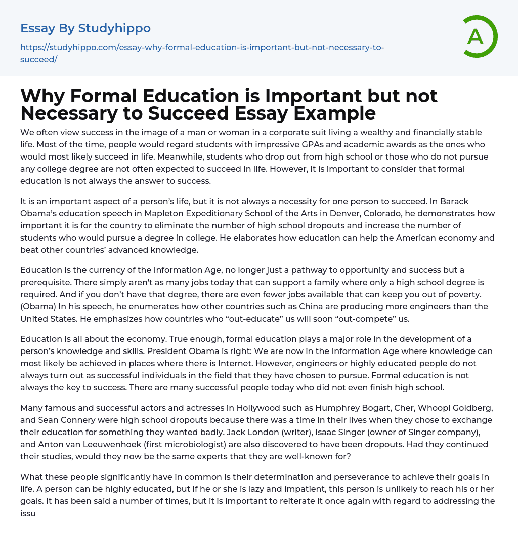 Why Formal Education Is Important But Not Necessary To Succeed Essay Example StudyHippo Why Formal Education Is Important But Not Necessary To Succeed Essay Example StudyHippo